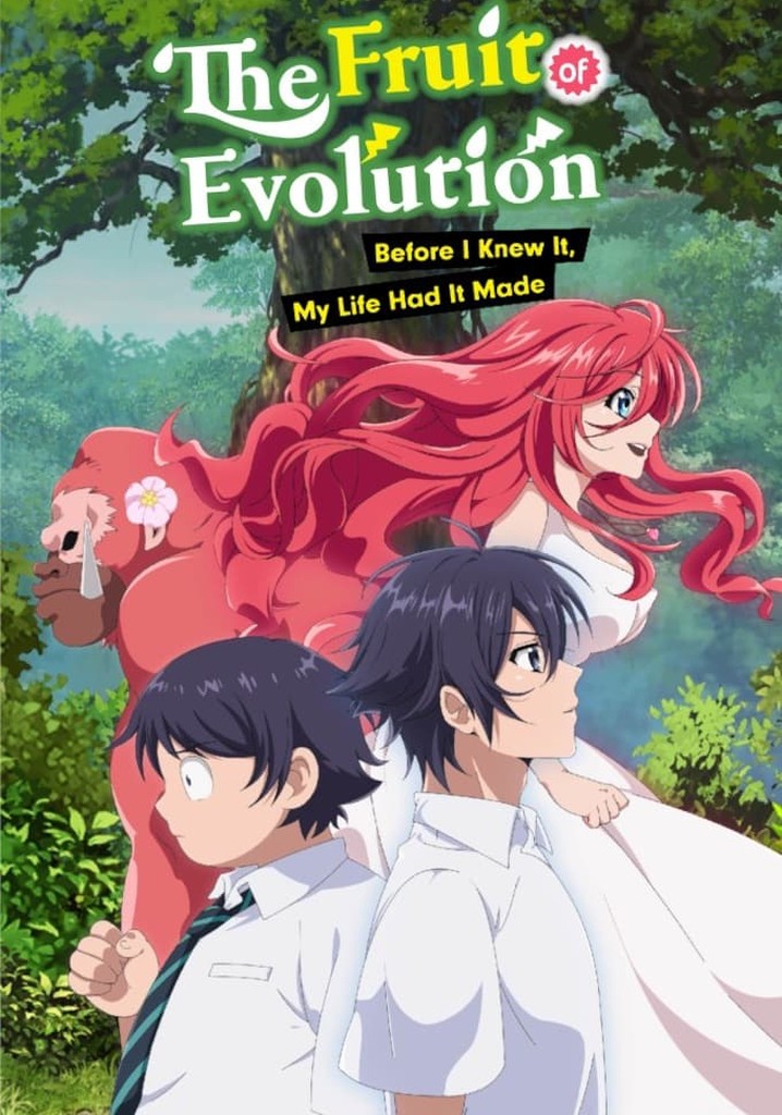 The Fruit of Evolution: Before I Knew It, My Life Had It Made